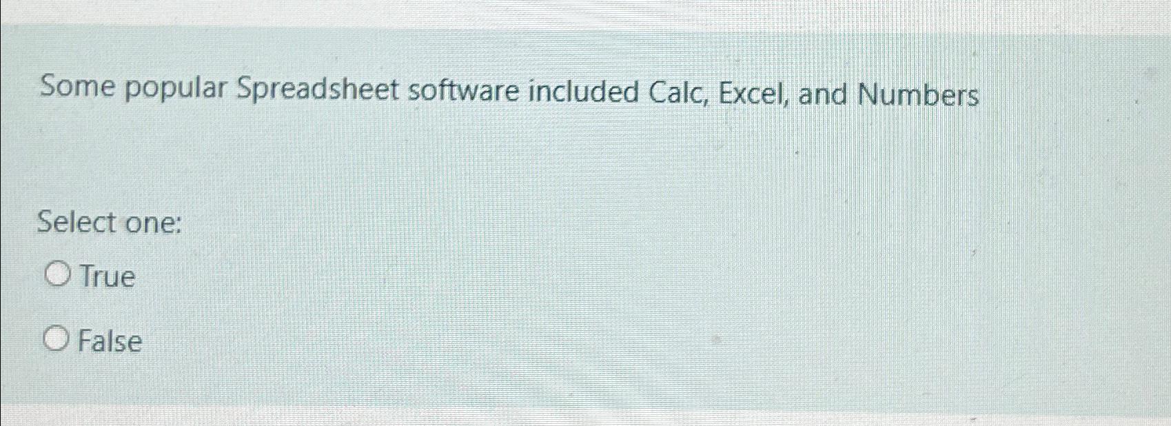Solved Some popular Spreadsheet software included Calc, | Chegg.com