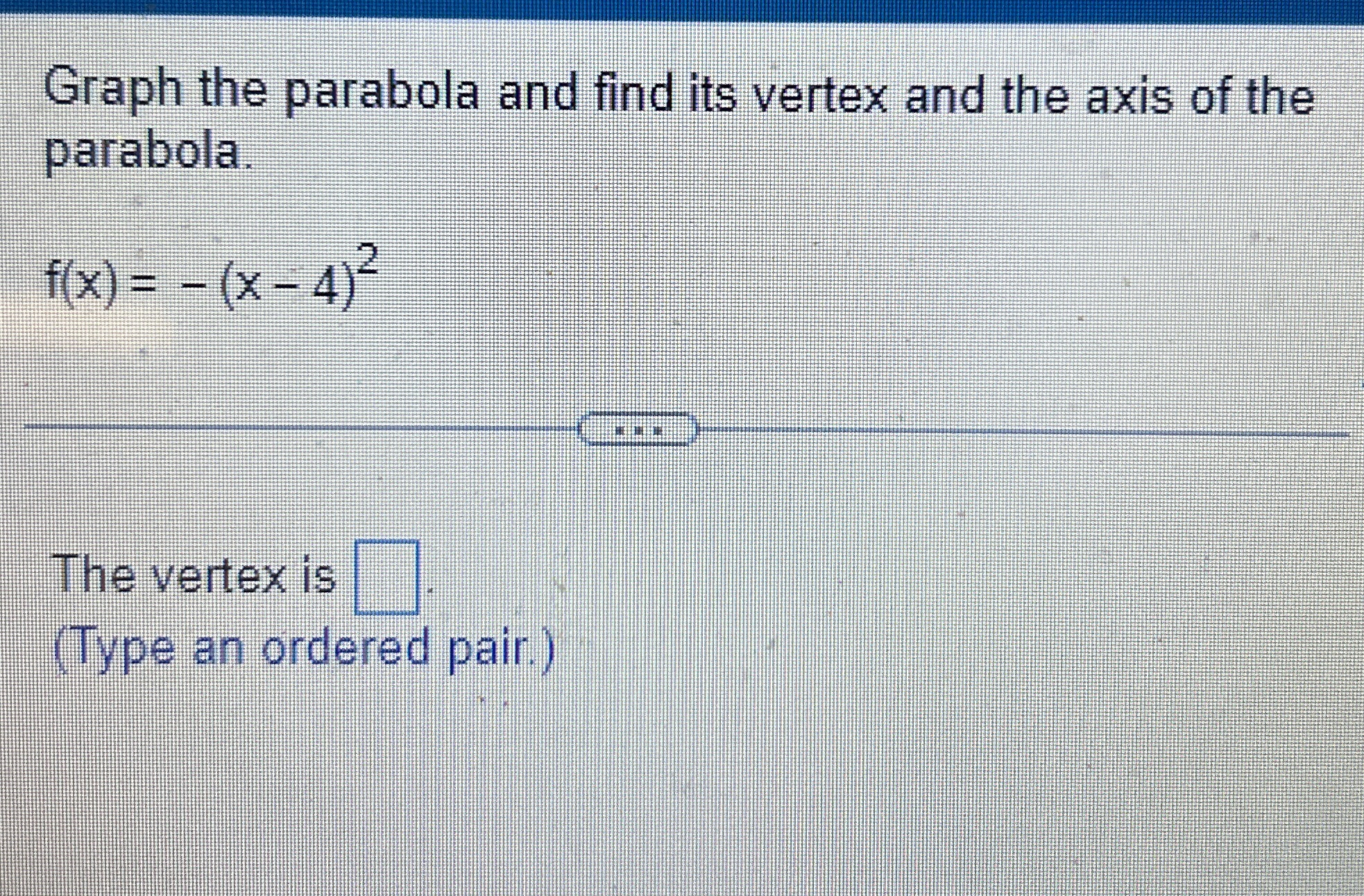 Solved Graph the parabola and find its vertex and the axis | Chegg.com