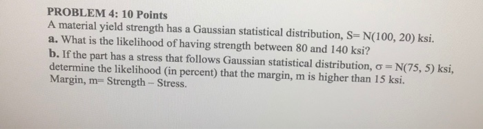 Solved PROBLEM 4: 10 Points A material yield strength has a | Chegg.com