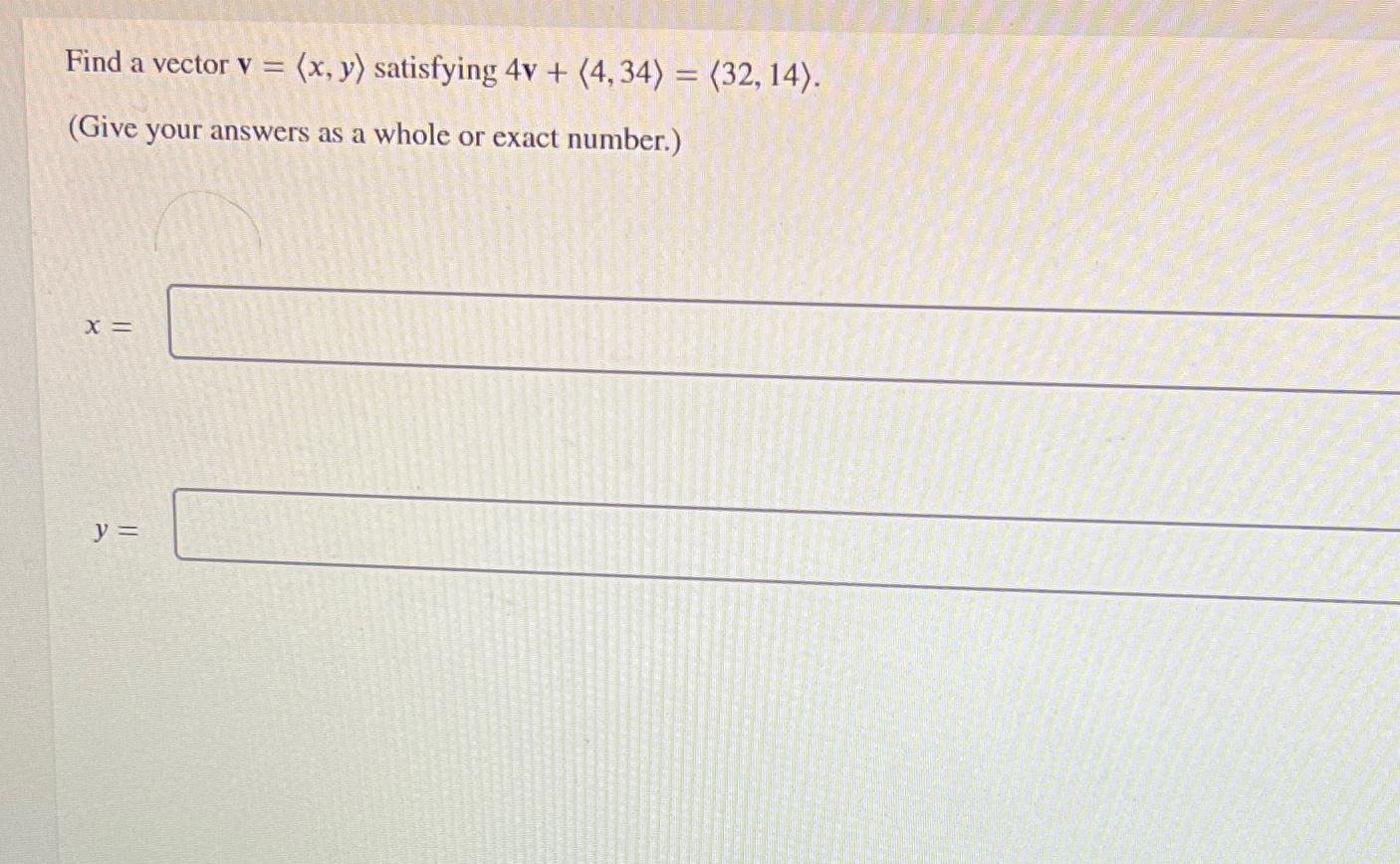 Solved Find a vector v=(:x,y:) ﻿satisfying | Chegg.com