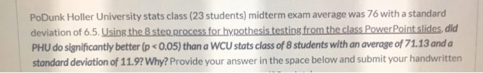 Solved PoDunk Holler University stats class (23 students) | Chegg.com