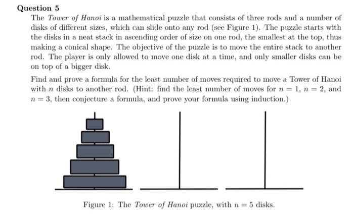 Solved Question 5 The Tower of Hanoi is a mathematical | Chegg.com