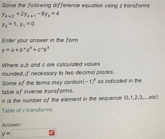 Solved Solve the following difference equation using z | Chegg.com