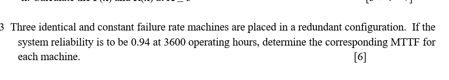 Solved 3 ﻿Three identical and constant failure rate machines | Chegg.com