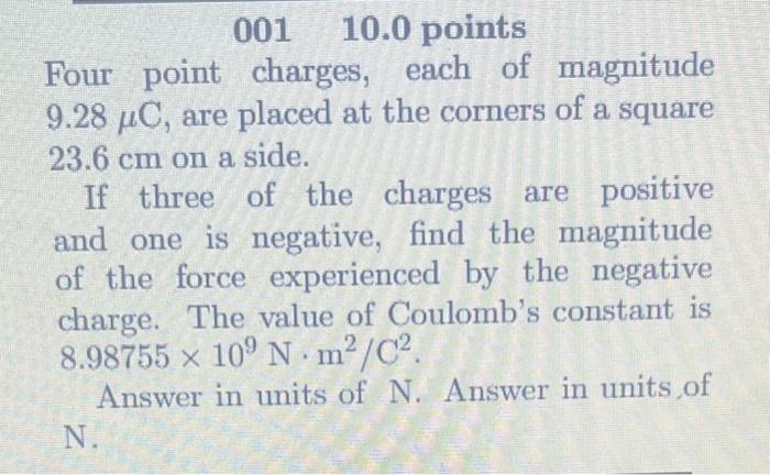 Solved 00110.0 points Four point charges, each of magnitude | Chegg.com