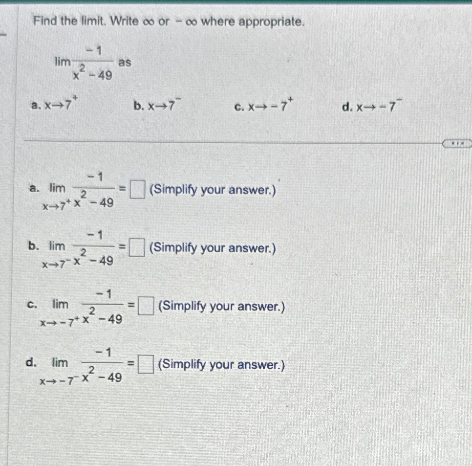 Solved Find the limit. ﻿Write ∞ ﻿or -∞ ﻿where | Chegg.com