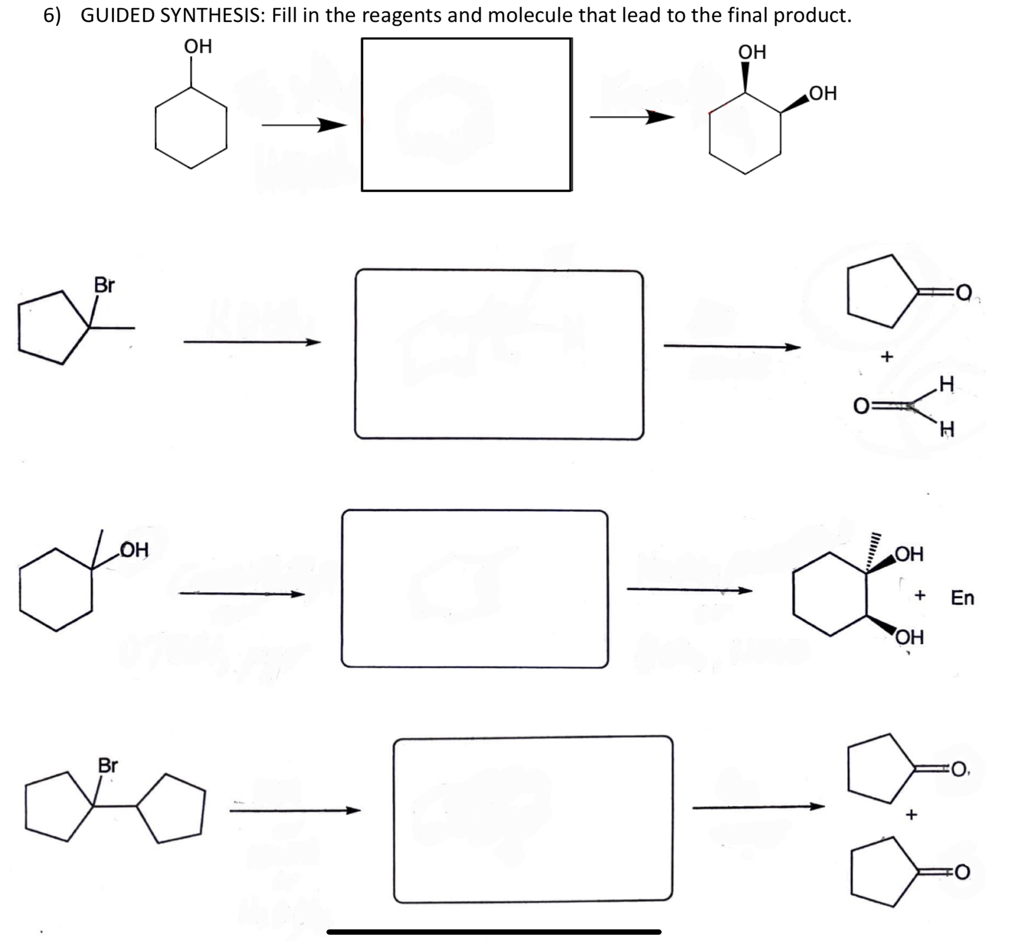 Solved GUIDED SYNTHESIS: Fill in the reagents and molecule | Chegg.com