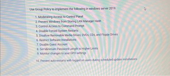 Solved Use Group Policy to implement the following in | Chegg.com