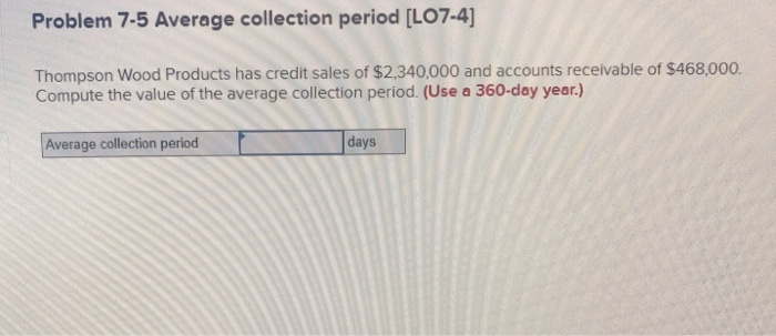 Solved Problem 7-5 Average collection period [LO7-4] | Chegg.com