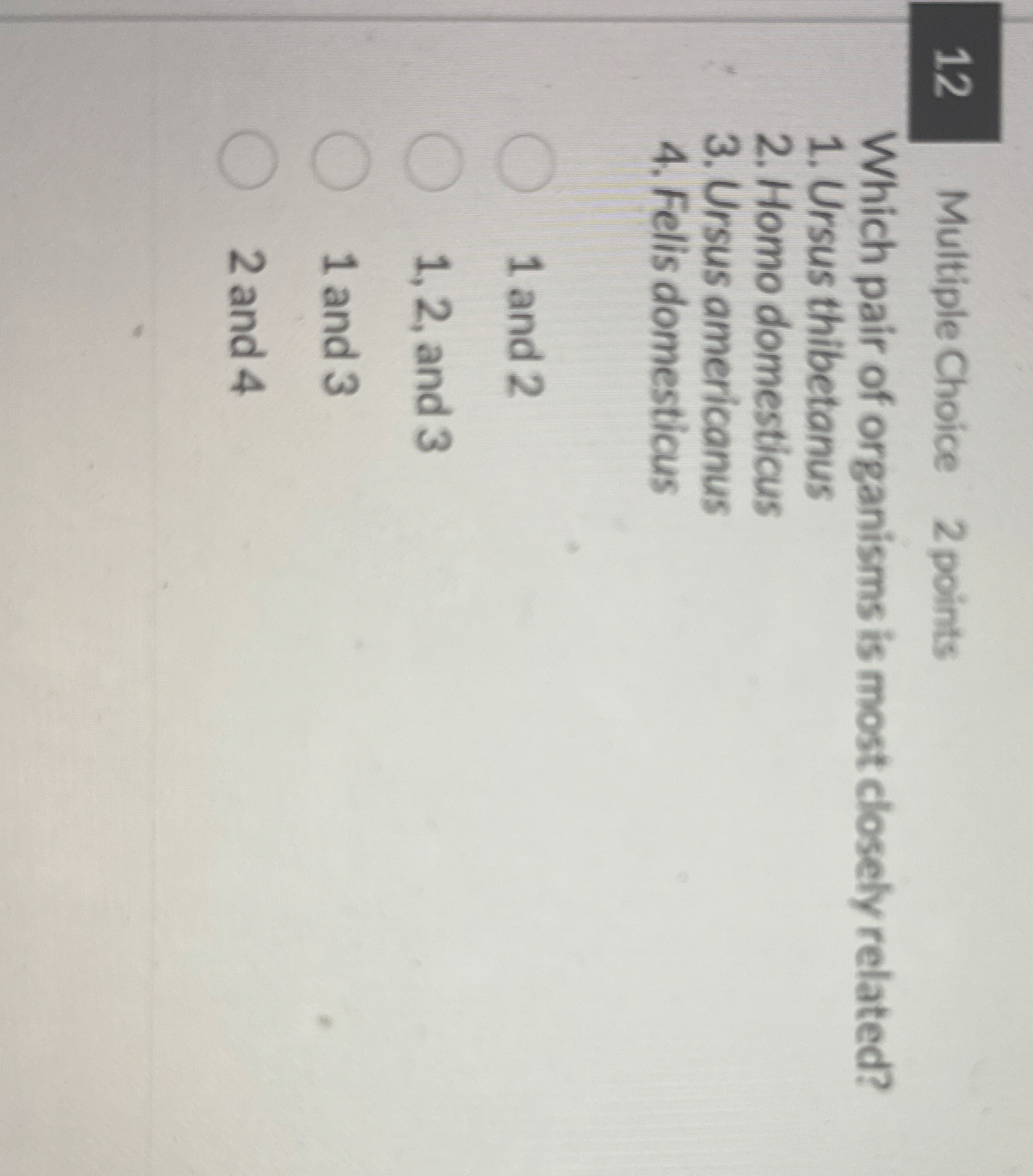 12Multiple Choice2 ﻿pointsWhich pair of organisms is | Chegg.com