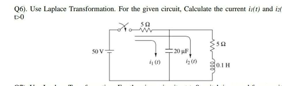 Solved Q6). Use Laplace Transformation. For the given | Chegg.com