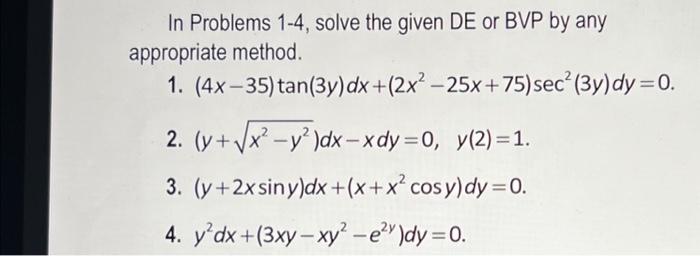 In Problems 1-4, solve the given DE or BVP by any | Chegg.com
