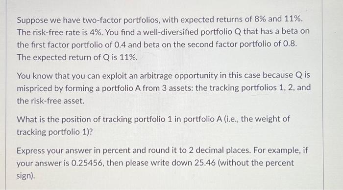 Solved Suppose we have two-factor portfolios, with expected | Chegg.com