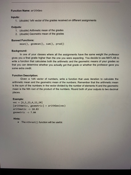 Solved Function Name: arithGeo Inputs: 1. (double) 1x vector | Chegg.com