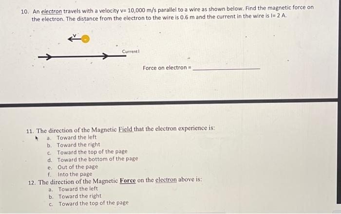 Solved 10 An Electron Travels With A Velocity V 10 000 M S
