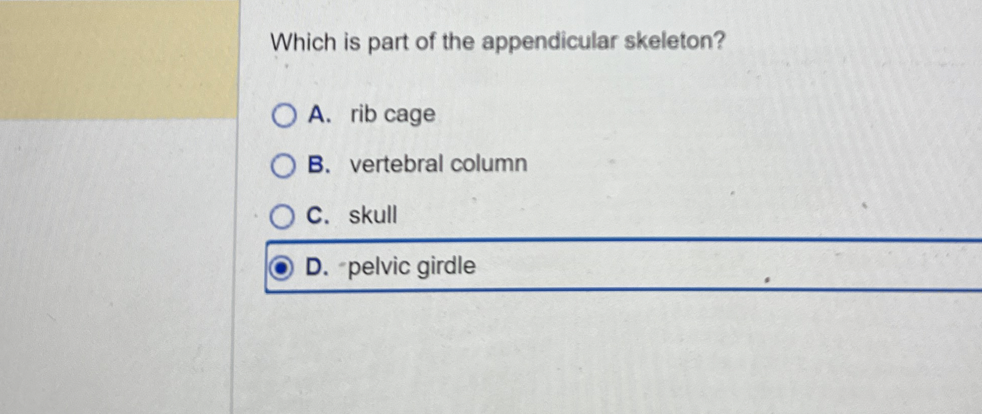 Solved Which is part of the appendicular skeleton?A. ﻿rib | Chegg.com