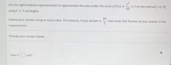 Solved Use the right-endpoint approximation to approximate | Chegg.com