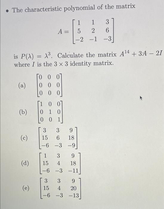 Solved • The characteristic polynomial of the matrix 113 A = | Chegg.com