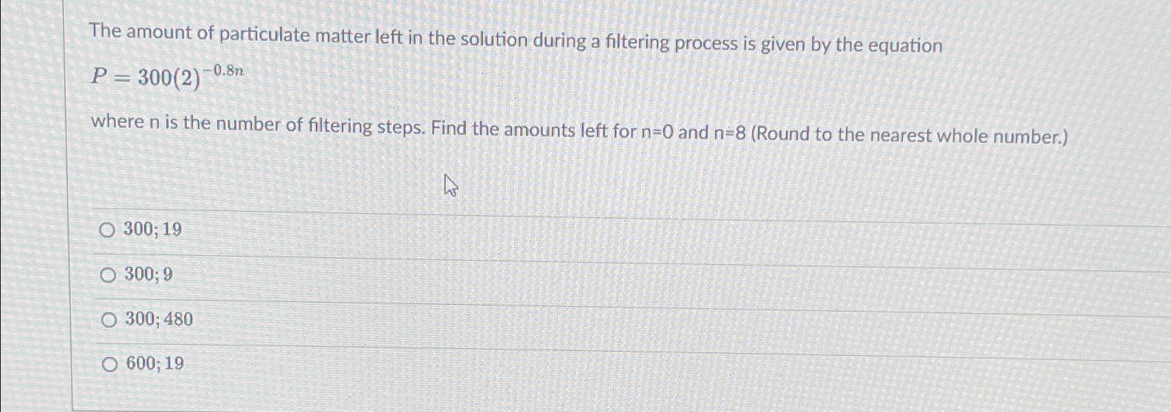 Solved The amount of particulate matter left in the solution | Chegg.com