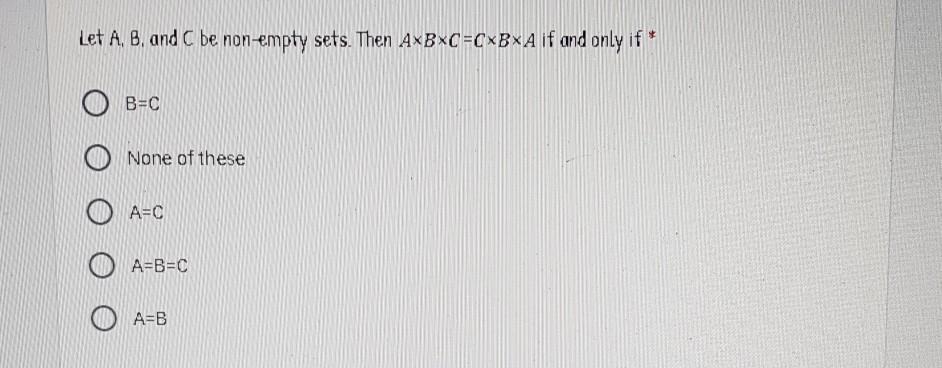 Solved Let A. B. and C be non-empty sets. Then AxBxC=CxBxA | Chegg.com