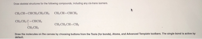 Solved Draw skeletal structures for the following compounds, | Chegg.com