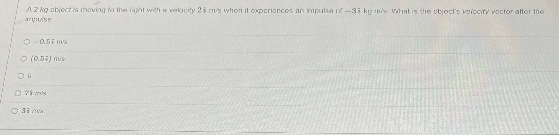 Solved A 2kg ﻿object is moving to the right with a velocity | Chegg.com