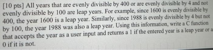 Solved [10 pts) All years that are evenly divisible by 400 | Chegg.com