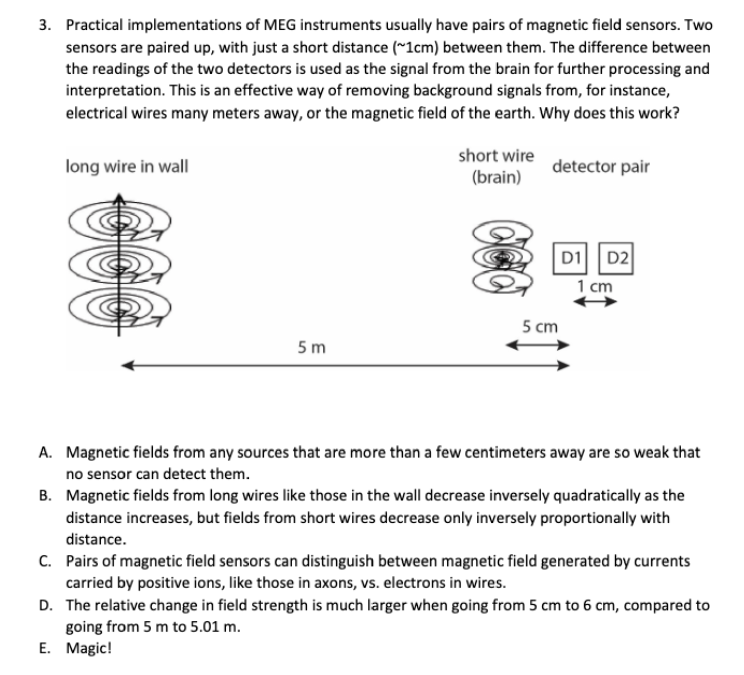 Solved Practical implementations of MEG instruments usually | Chegg.com Solved Practical implementations of MEG instruments usually | Chegg.com