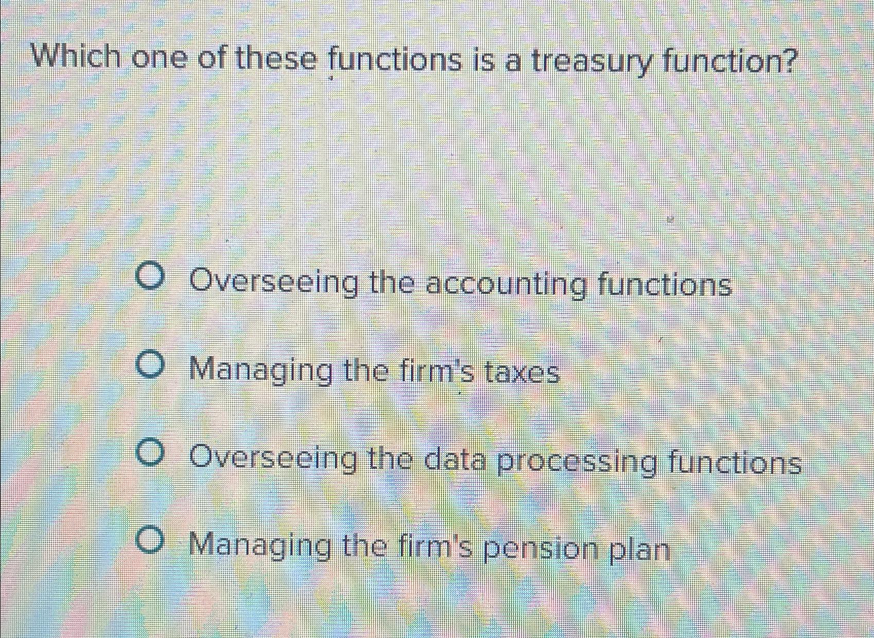 Solved Which one of these functions is a treasury | Chegg.com