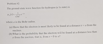 Solved Problem 12 .The ground-state wave function for | Chegg.com