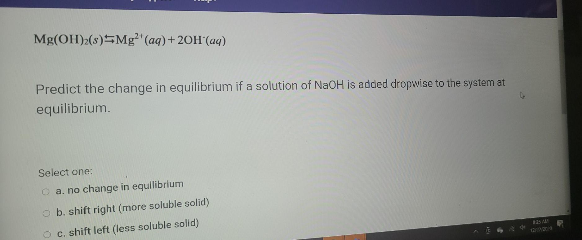 Solved Mg(OH)2(s)=Mg2+(aq) + 2OH"(aq) Predict the change in | Chegg.com