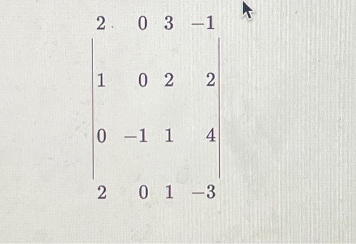 Solved Compute the determinants in Exercises | Chegg.com