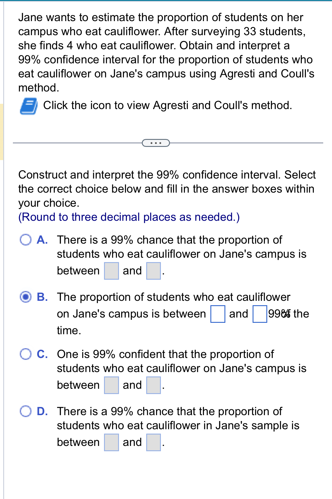 Jane wants to estimate the proportion of students on | Chegg.com