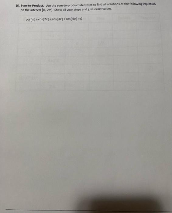 Solved 10. Sum-to-Product. Use the sum-to-product identities | Chegg.com