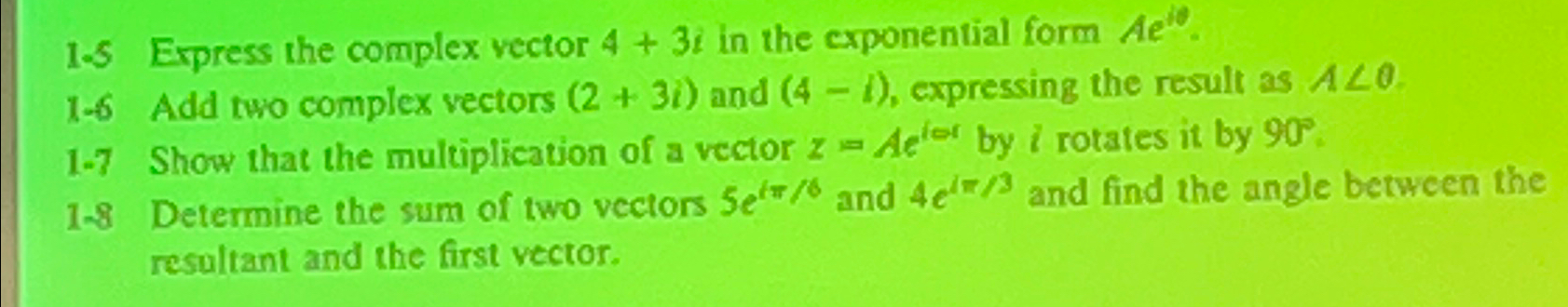 Solved 1.5 Express the complex vector 4+3i in the | Chegg.com