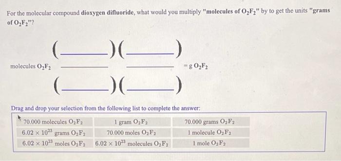 Solved For the molecular compound dioxygen difluoride, what | Chegg.com