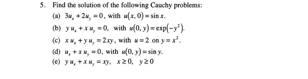 Solved Find the solution of the following Cauchy problems: | Chegg.com