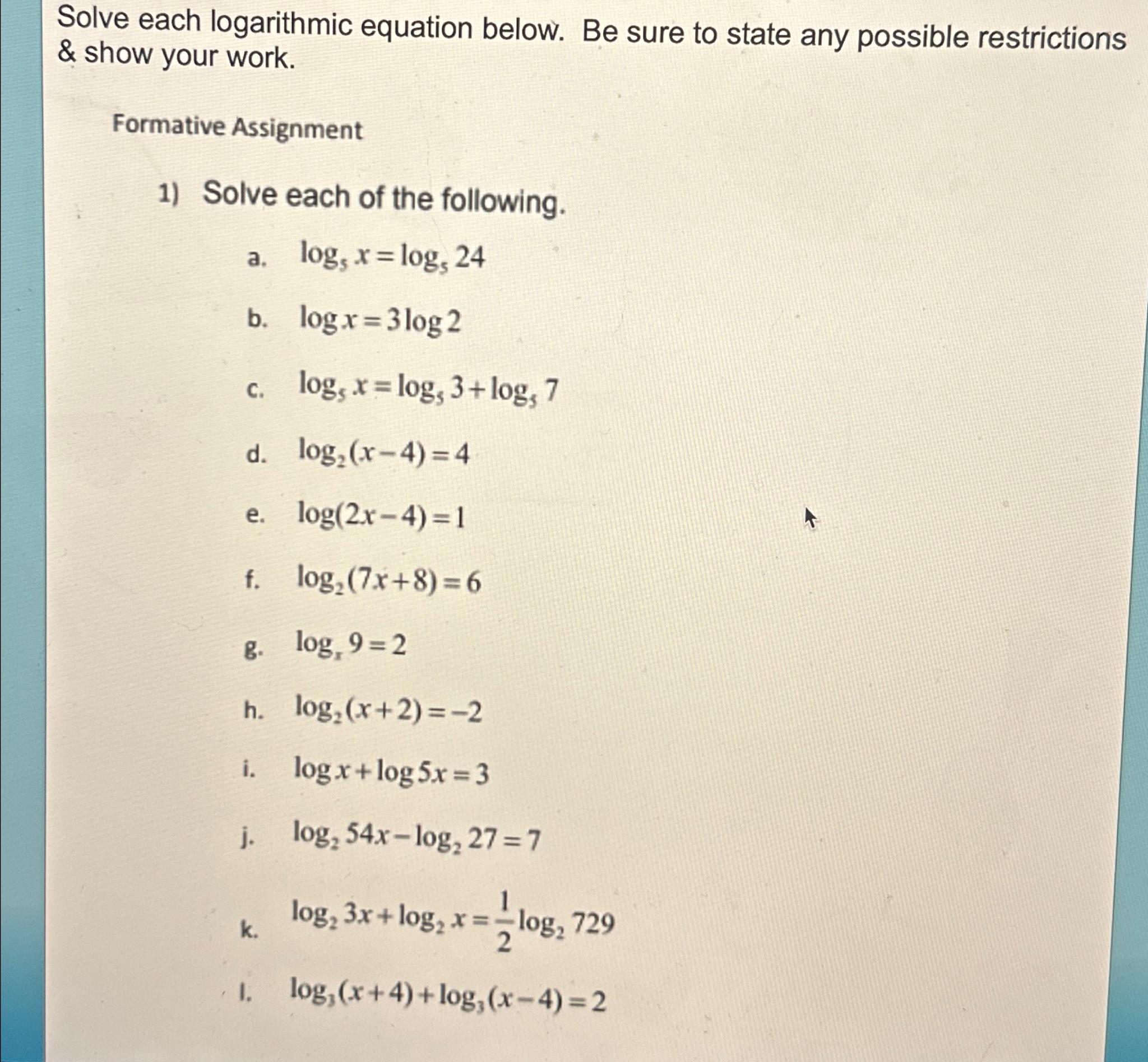 Solved Solve each logarithmic equation below. Be sure to | Chegg.com