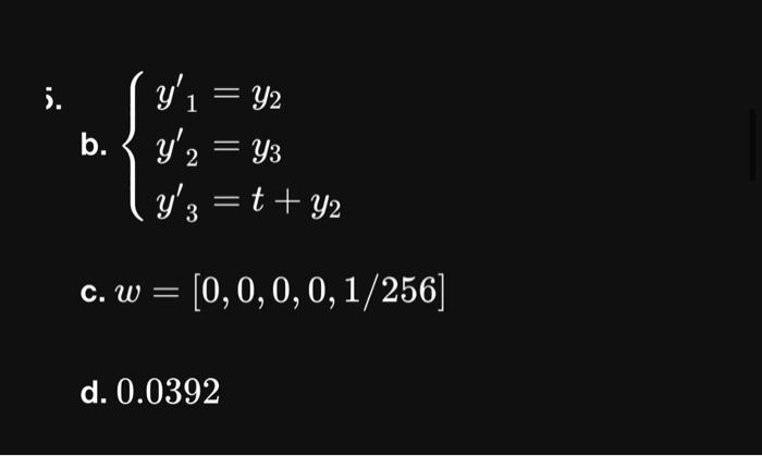 Solved 5 A Show That Y T Et E−t−t2 2−1 Is The Solution