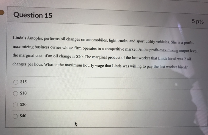 Solved Question 15 5 pts Linda's Autoplex performs oil | Chegg.com