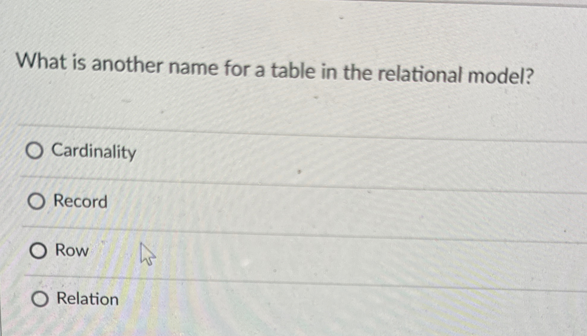 Solved What is another name for a table in the relational | Chegg.com