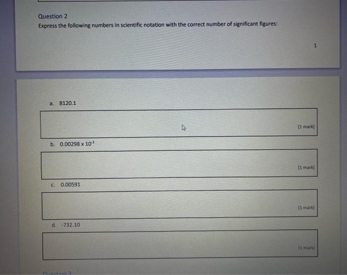 Solved Question 2 Express the following numbers in | Chegg.com
