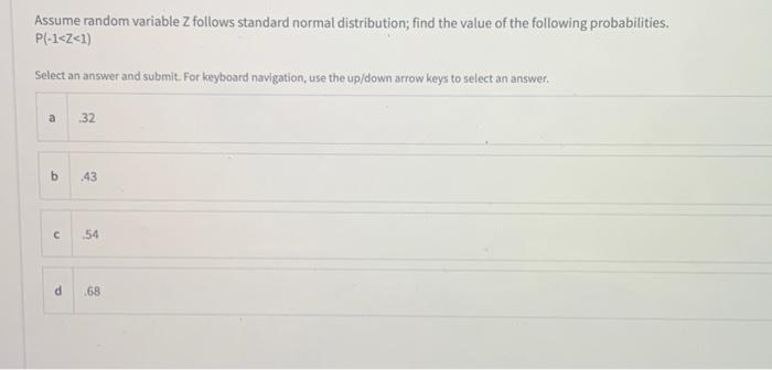 Solved Assume random variable Z follows standard normal | Chegg.com Solved Assume random variable Z follows standard normal | Chegg.com