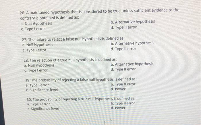 Solved 26. A maintained hypothesis that is considered to be | Chegg.com