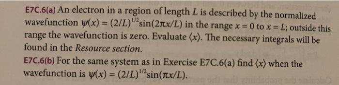 Solved E7C.6(a) An electron in a region of length L is | Chegg.com