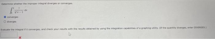 Solved Determine whether the improper integral d verges or | Chegg.com