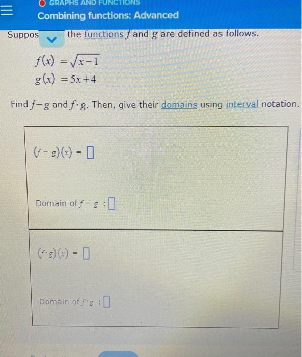 Solved f(x)=x−1g(x)=5x+4 Find f−g and f⋅g. Then, give their | Chegg.com