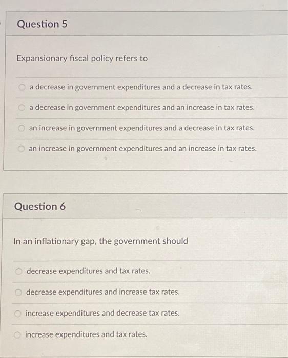 Solved Expansionary fiscal policy refers to a decrease in | Chegg.com