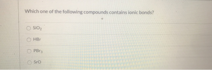 Solved Which one of the following compounds contains ionic | Chegg.com