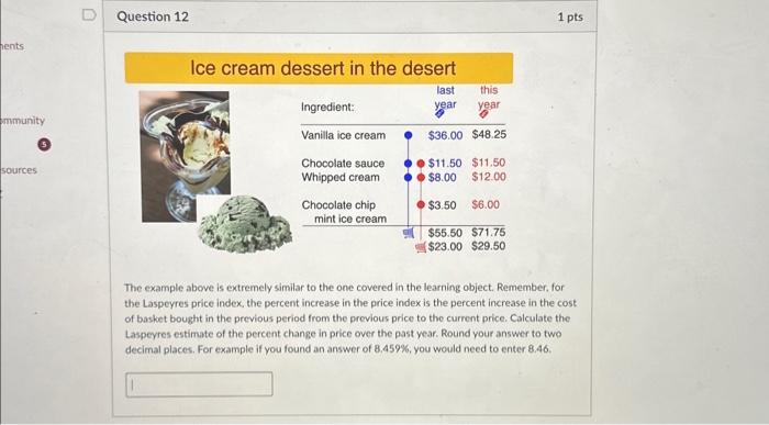 Solved Question 12 1 pts Ice cream d The example above is | Chegg.com